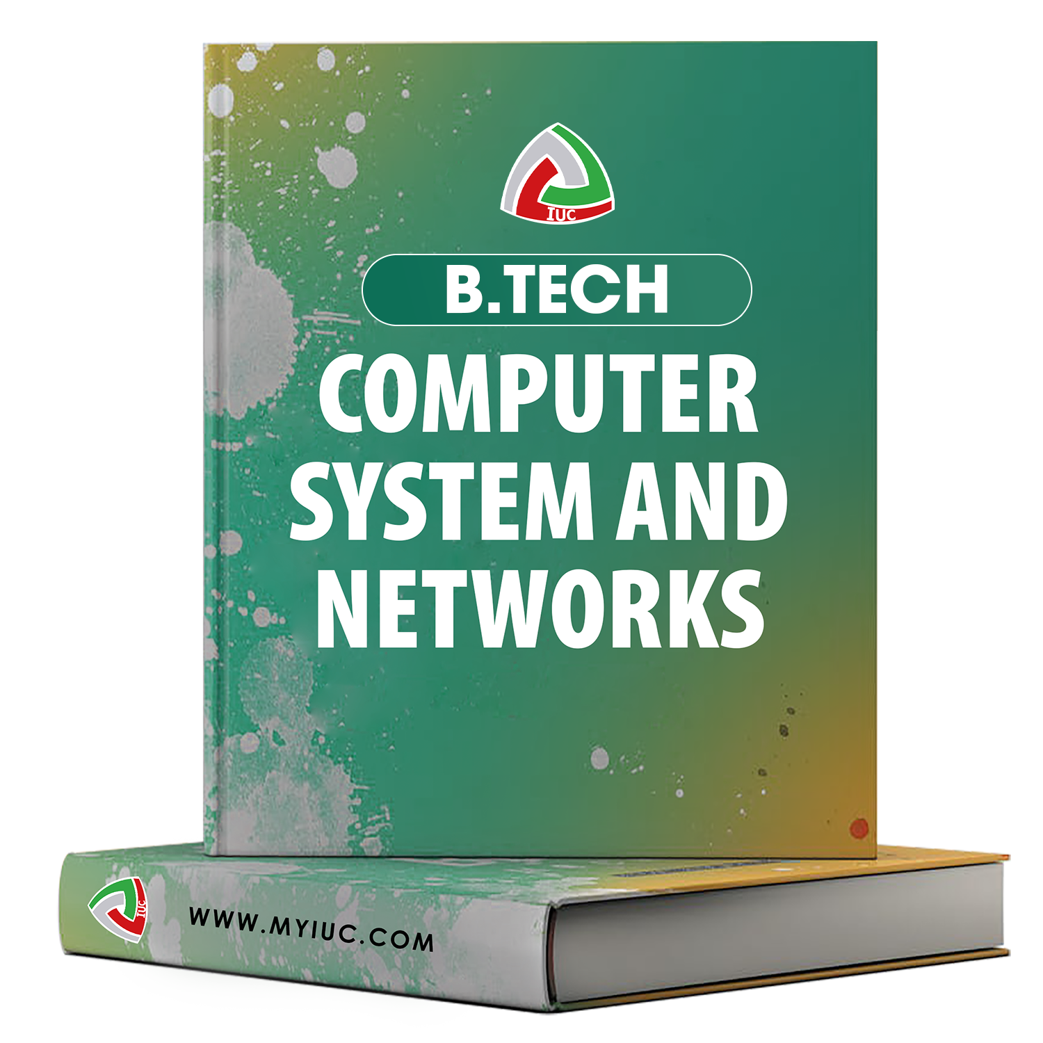 B.TECH – COMPUTER SYSTEM AND NETWORKS – ICIA